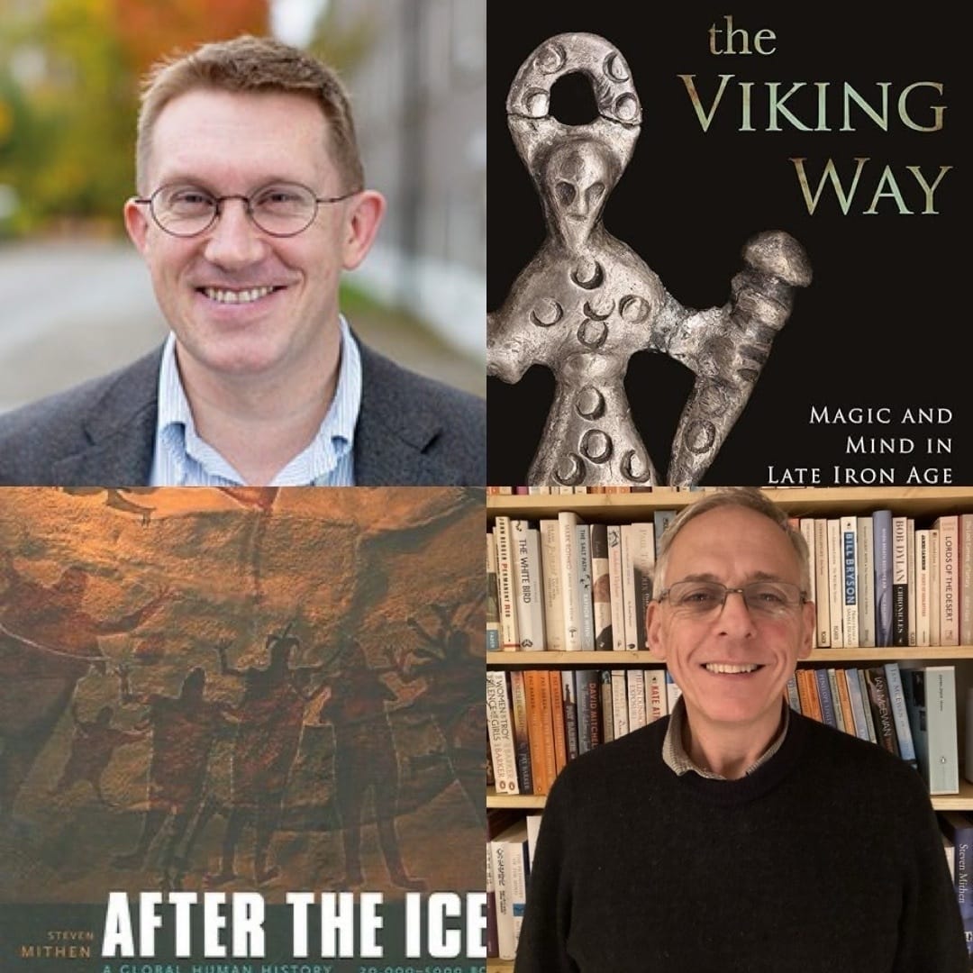 Unearthing Ancient Wisdom with Neil S. Price and Steven Mithen